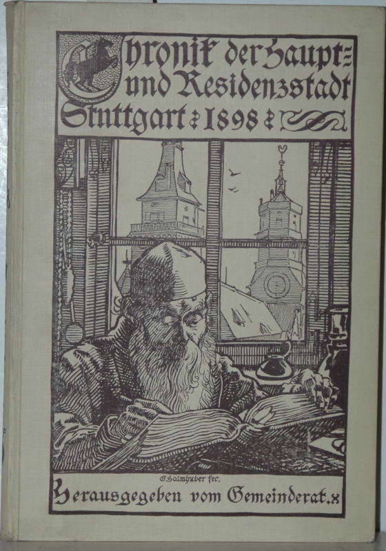 der Haupt- und Residenzstadt Stuttgart 1898. Hrsg. vom Gemeinderat. von ...
