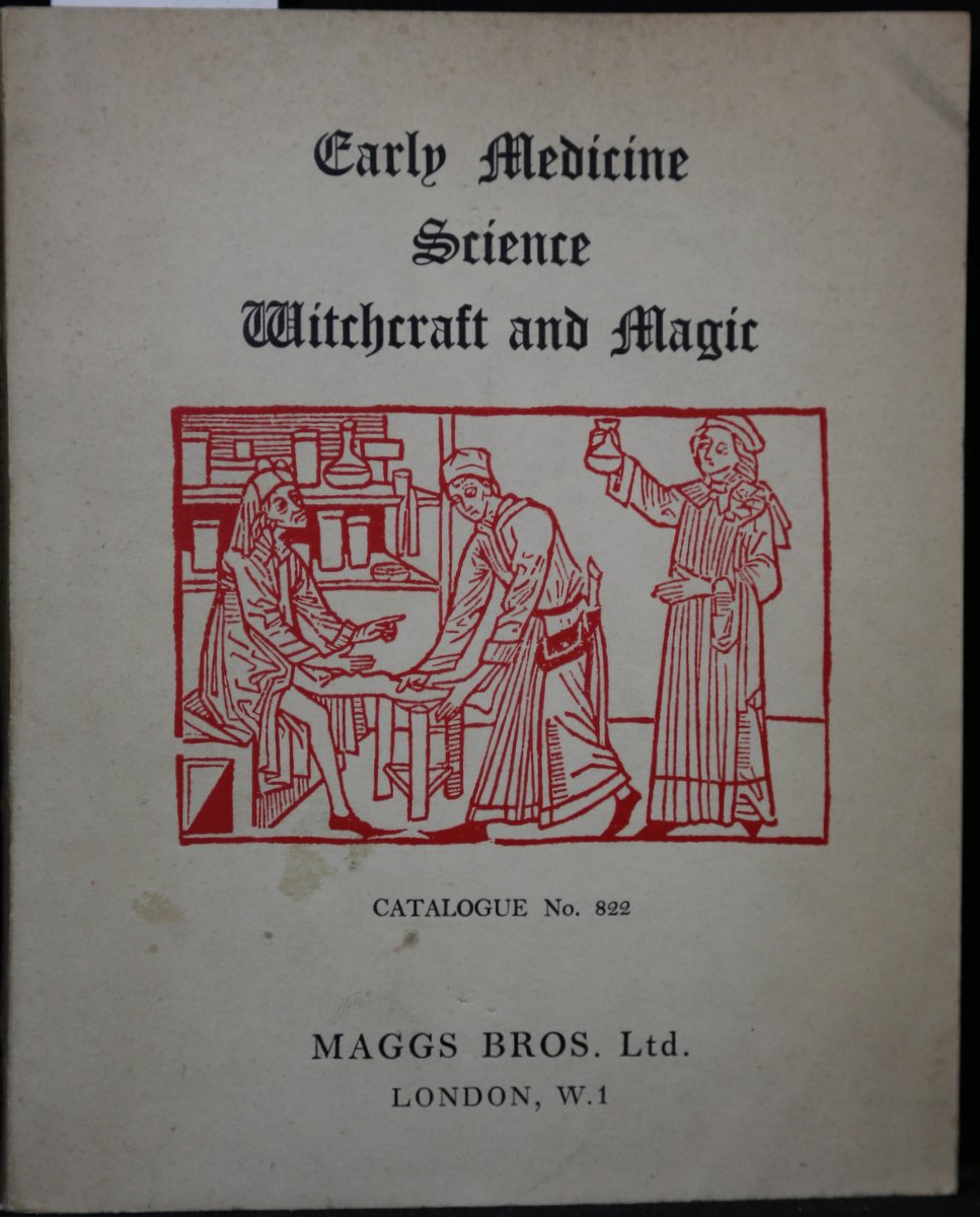Catalogue 822: Early Medicine, Science, Witchcraft and Magic. by Maggs ...
