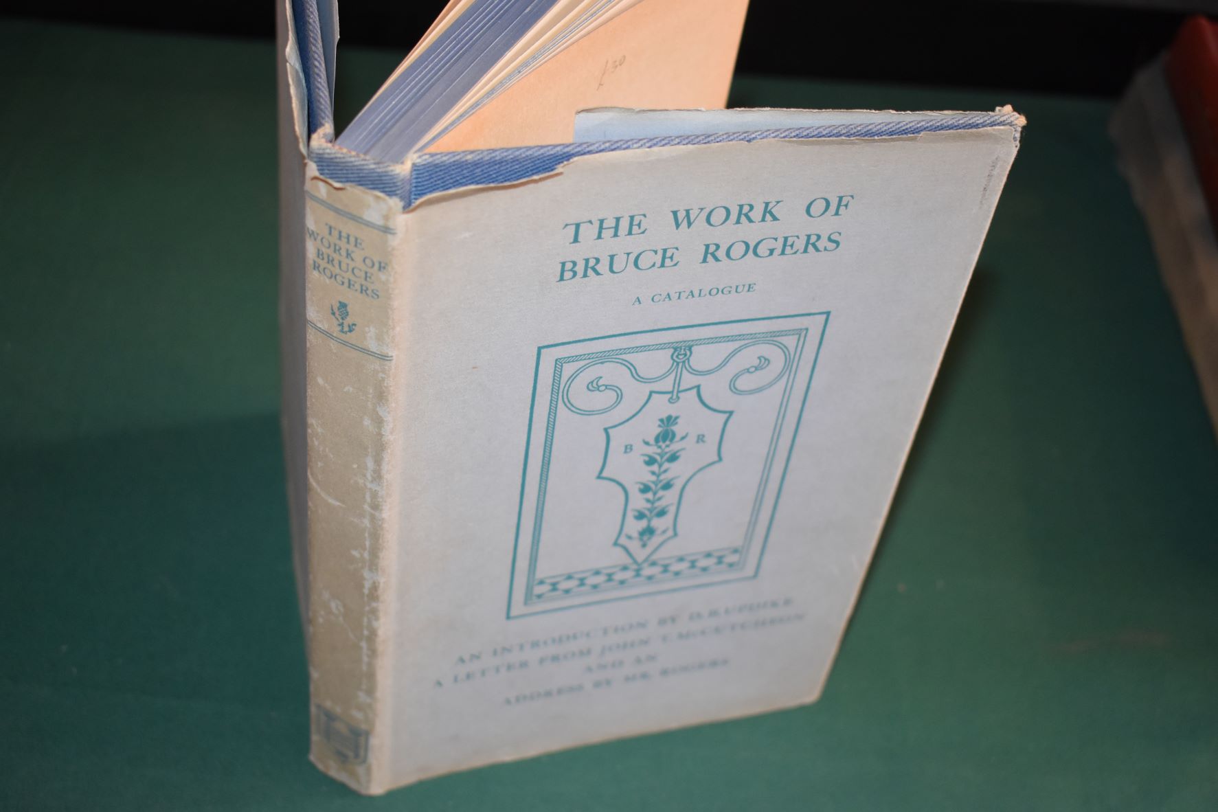 The Work of Bruce Rogers. A Catalogue of an Exhibition arranged by the ...