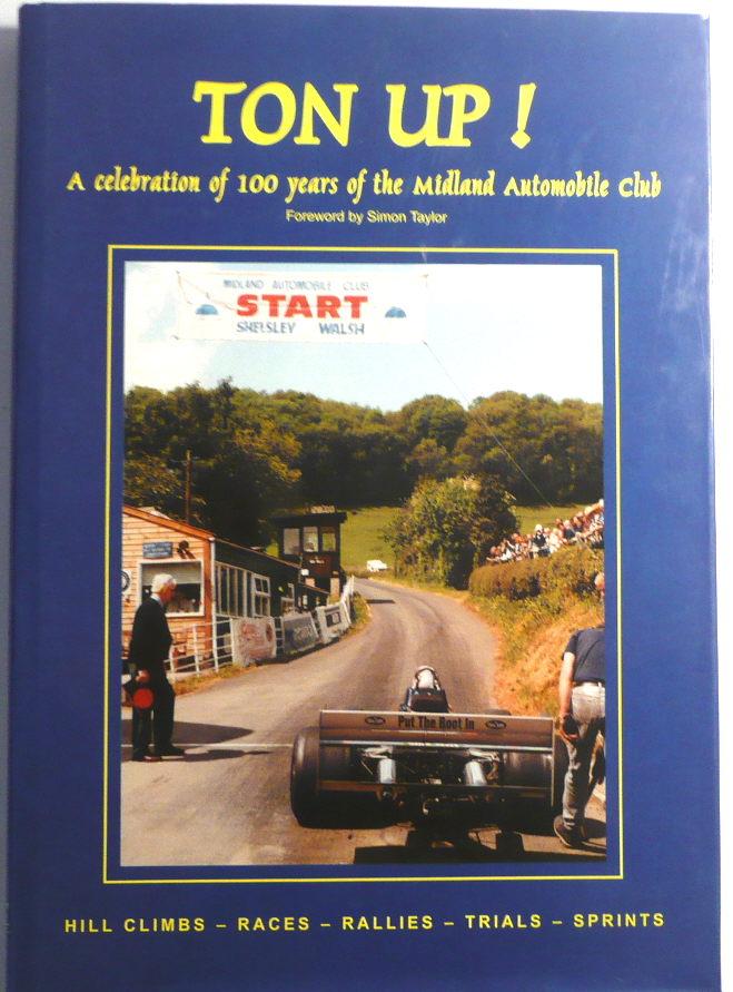 Ton Up A Celebration of 100 Years of the Midland Automobile Club by ...