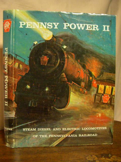PENNSY POWER II; STEAM, DIESEL AND ELECTRIC LOCOMOTIVES OF THE ...