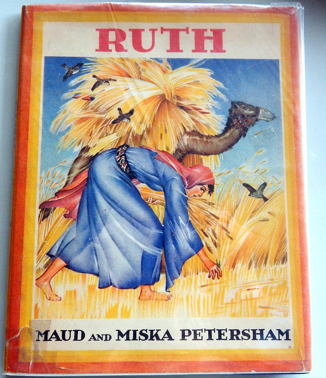 RUTH: From the Story Told in the Book of Ruth. by Petersham, Maud ...