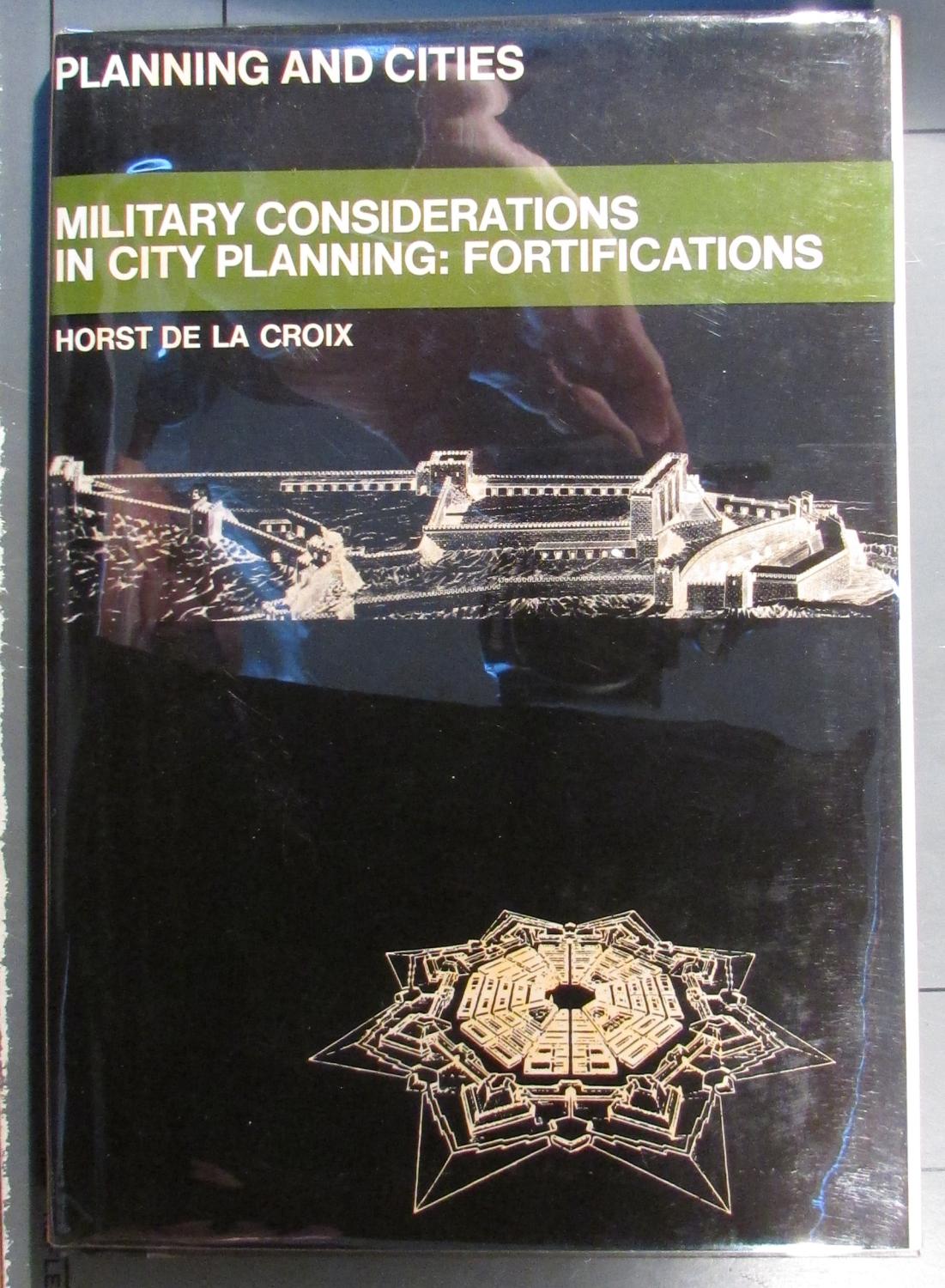 Military Considerations in City Planning:Fortifications: Fortifications ...