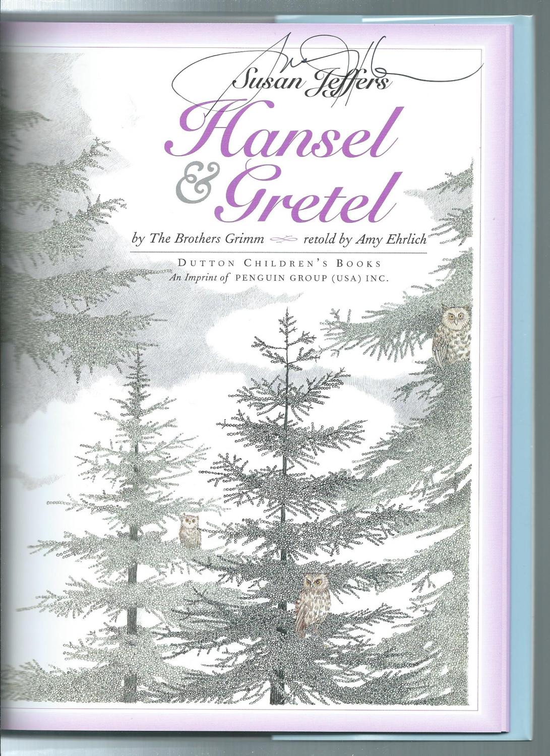 HANSEL & GRETEL by JEFFERS, SUSAN: New Hardcover (2011) Signed by ...