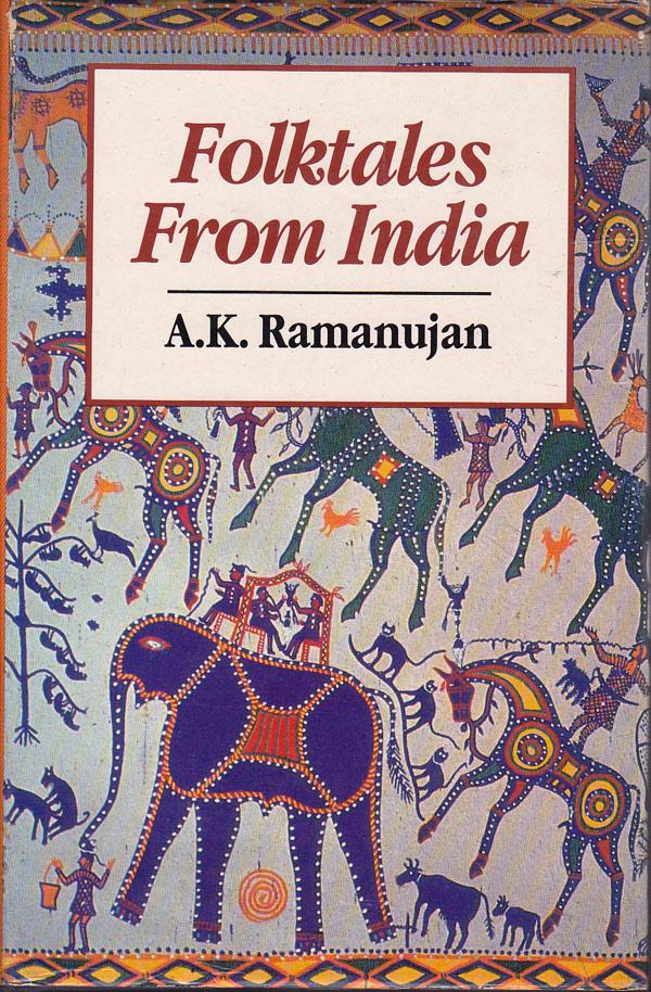Folktales from India by Ramanujan, A.K. selects: Fine Hardcover ...