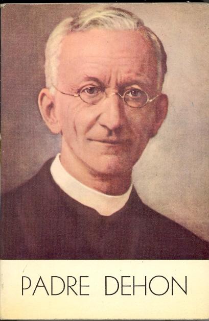 EL PADRE LEON DEHON, Fundador de los Sagrado Corazon Padres Reparadores ...