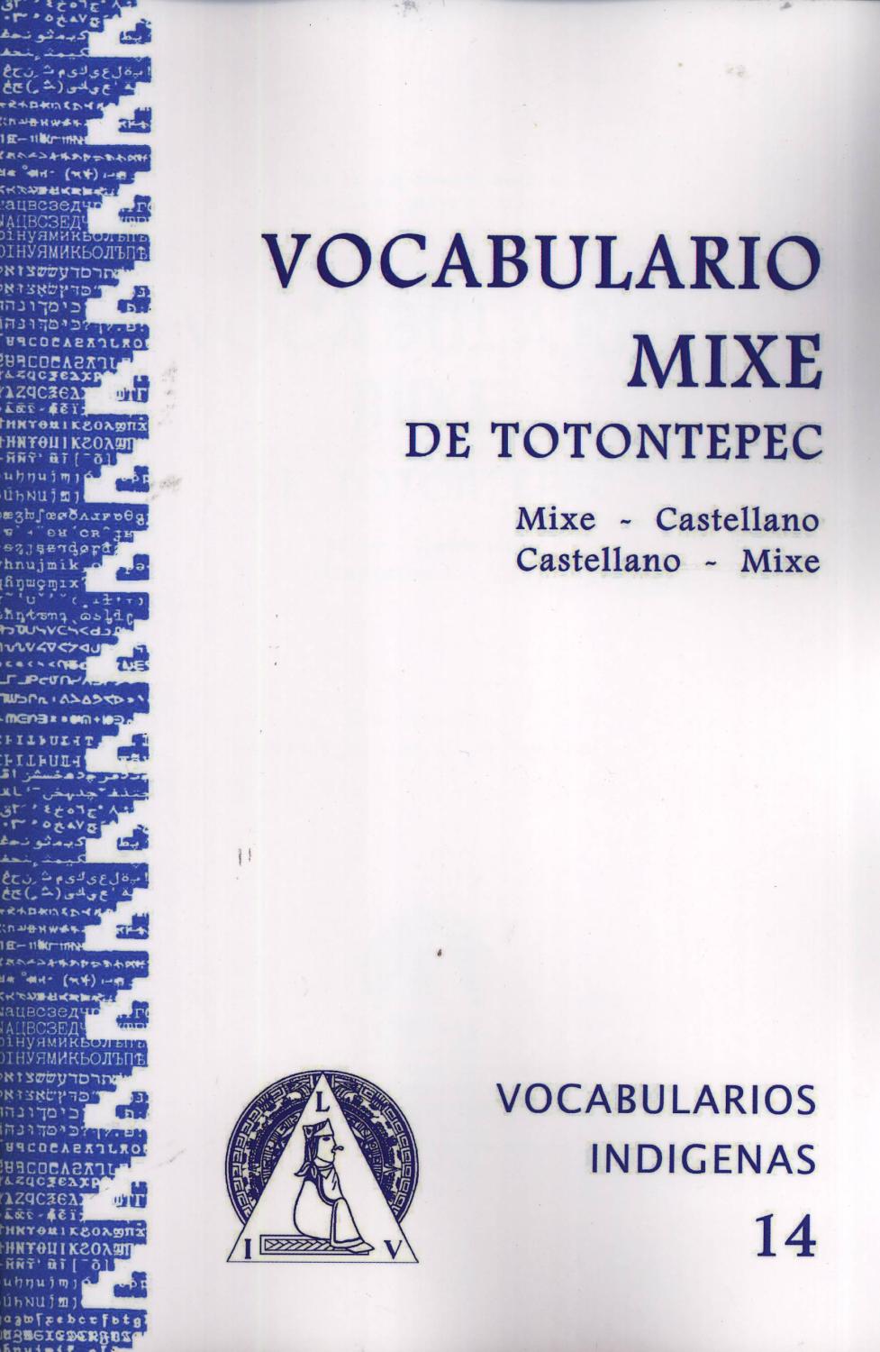 Vocabulario Mixe de Totontepec: Mixe-Castellano, Castellano-Mixe (Serie ...