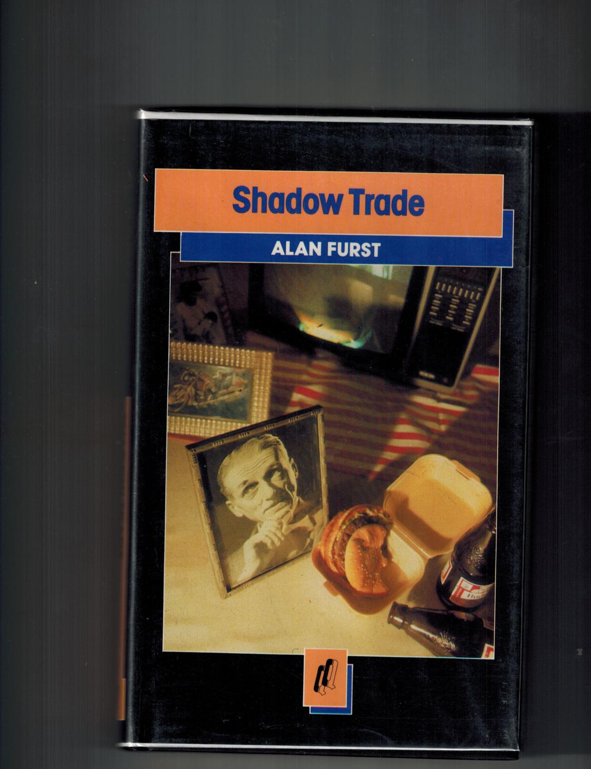 Shadow Trade von Furst, Alan: Fine Hardcover (1984) First Edition ...