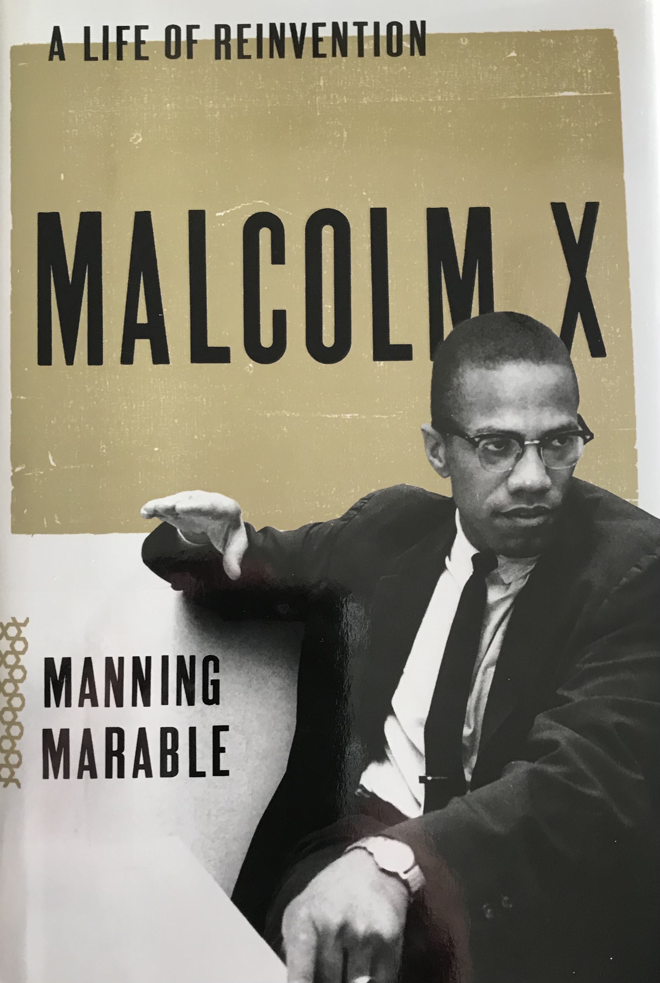 Malcolm X : A Life of Reinvention by Manning Marable: New Hardcover ...