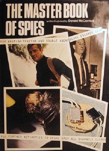 The Master Book of Spies by McCormick Donald: Very Good Hard Cover ...