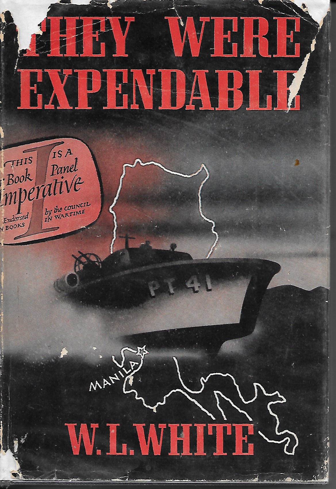 They Were Expendable by White, W. L.: Good Hardcover (1944) First ...