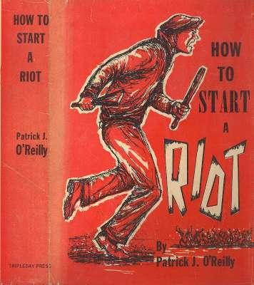 How to Start a Riot. [Comic Book Jackets] by Crawford, Roger ; Emily ...