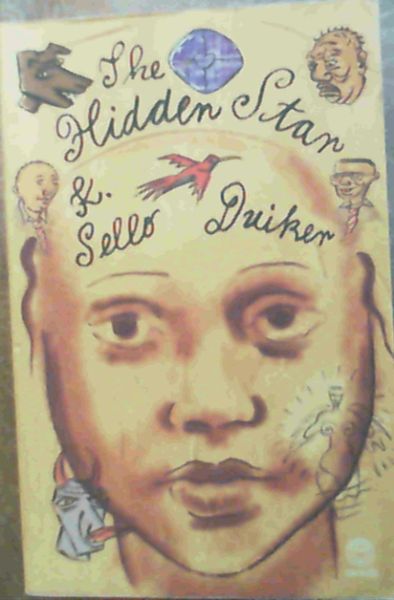 The Hidden Star by Duiker, Sello K.: Very Good Soft cover (2006) 1st ...