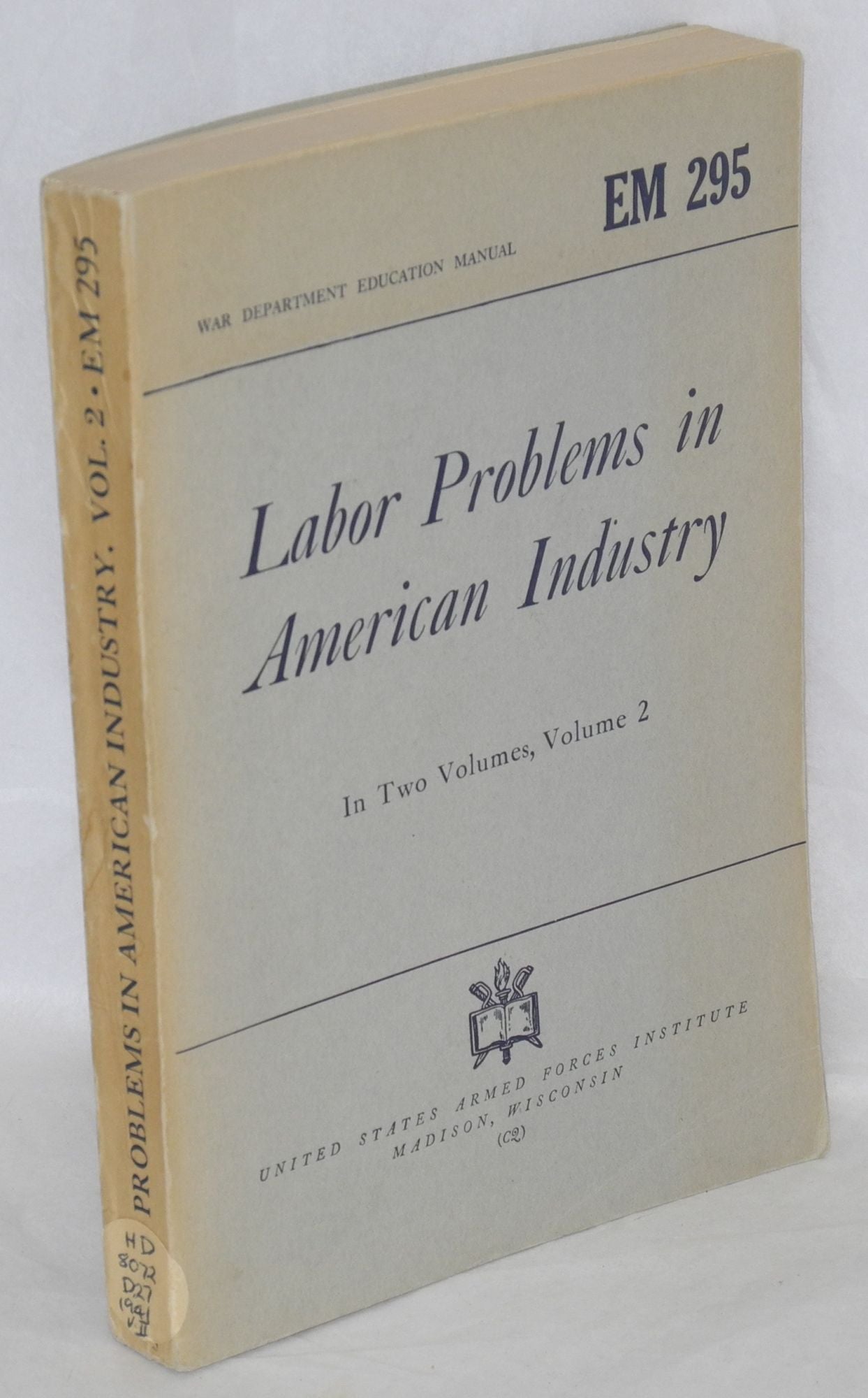 Labor problems in American industry. [Fifth edition] by Daugherty, Carroll R.: Paperback (1941 ...