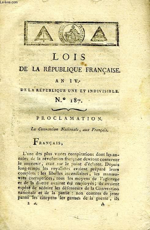 LOIS DE LA REPUBLIQUE FRANCAISE, N° 187, AN IV DE LA REPUBLIQUE UNE ET ...