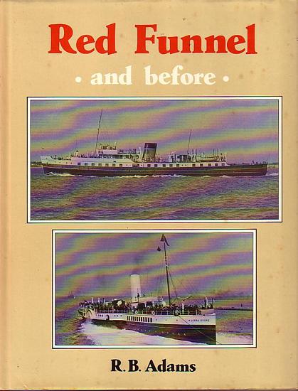 RED FUNNEL AND BEFORE by ADAMS, R.B.: (1986) | Jean-Louis Boglio ...