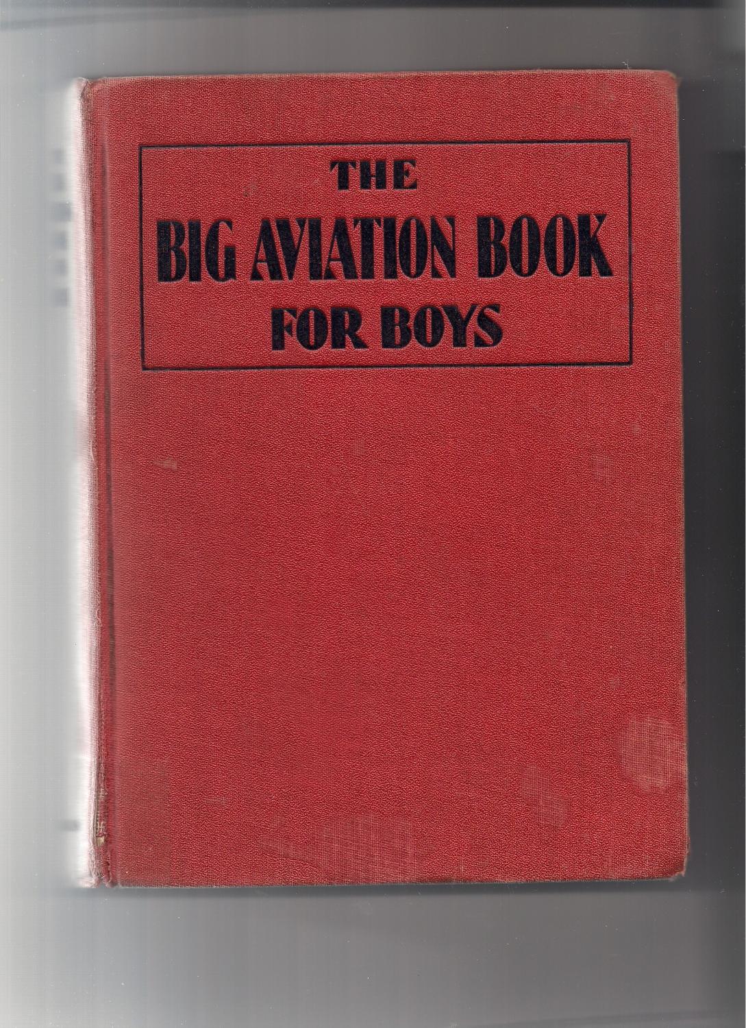 The Big Aviation Book for Boys by Byrd, Commander Richard E ...