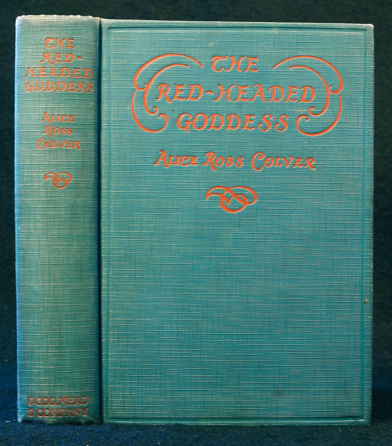 The Red-Headed Goddess by Alice Ross Colver: Very Good Hardcover (1929 ...