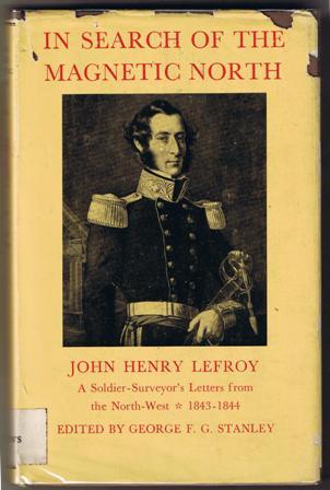 In Search of the Magnetic North: A Soldier-Surveyor's Letters from the ...
