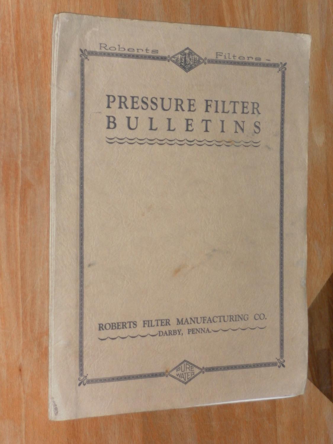 Roberts Pressure Filter Bulletin No.20 by Roberts Filter Manufacturing ...