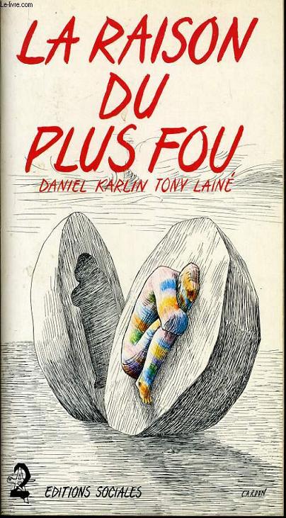 LA RAISON DU PLUS FOU by DANIEL KARLIN & TONY LAINE: bon Couverture ...