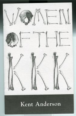 WOMEN OF THE KKK par Anderson, Kent: Fine Soft cover (2001) 1st Edition ...