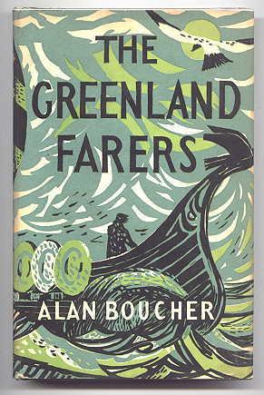 THE GREENLAND FARERS. by Boucher, Alan.: Very Good Hard Cover (1961 ...