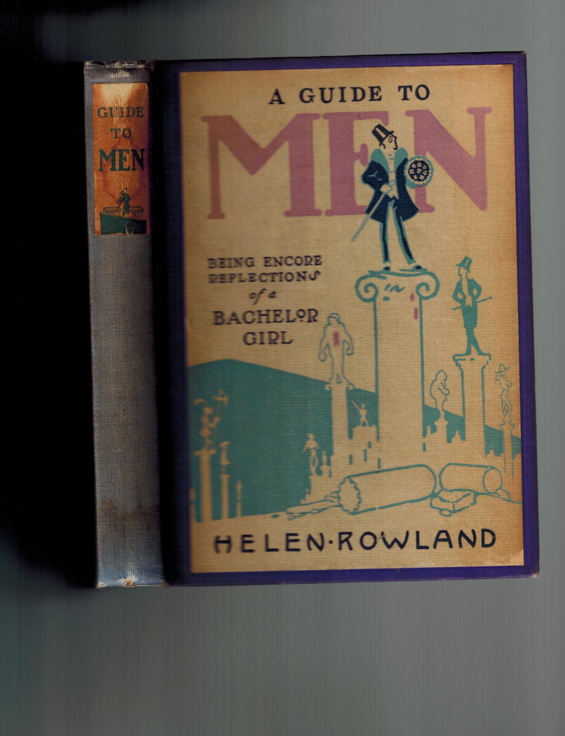 A Guide To Men Being Encore Reflections of a Bachelor Girl by Rowland ...