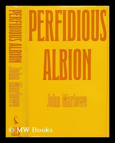 Perfidious Albion : the Origins of Anglo-French Rivalry in the Levant ...