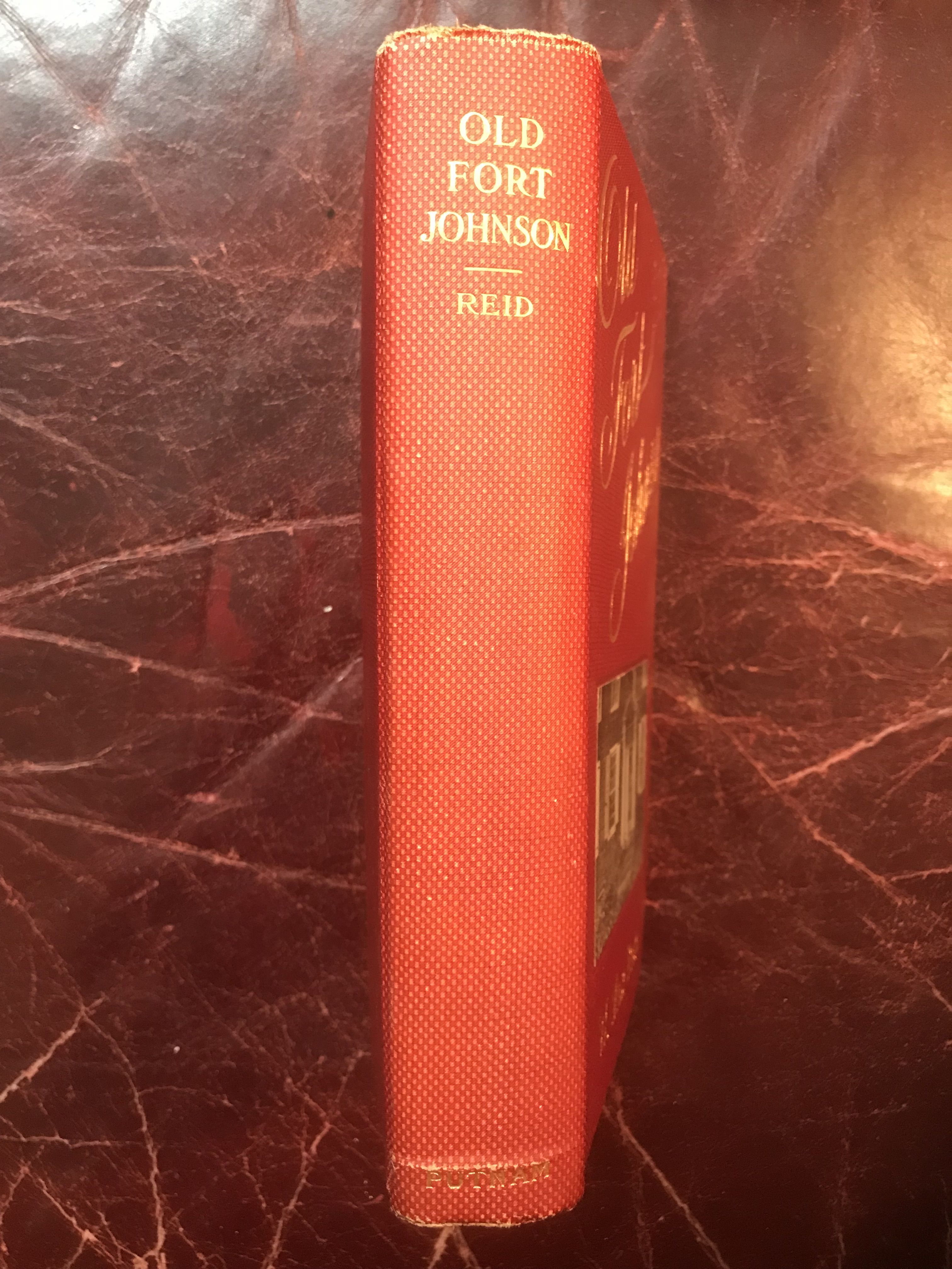 Old Fort Johnson by W. Max Reid: Very Good Hardcover (1906) First ...