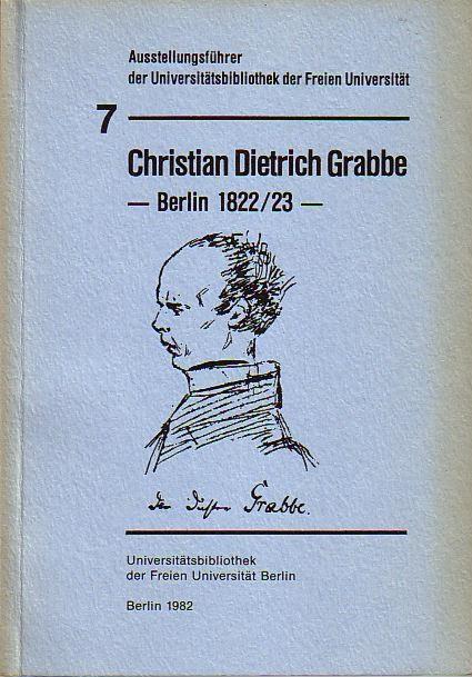 Christian Dietrich Grabbe - Berlin 1822/23. Ausstellungsführer 7 der ...