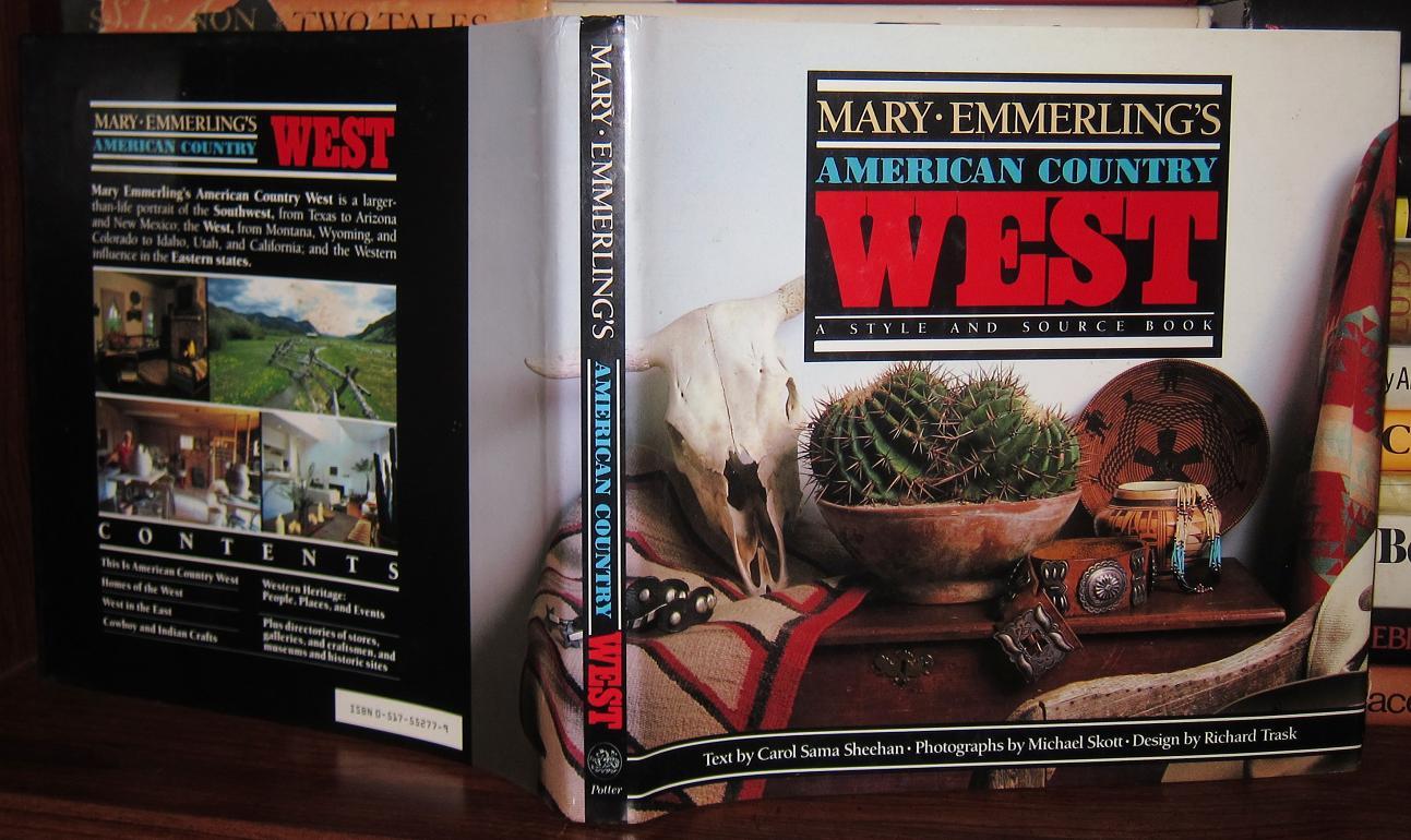 MARY EMMERLING'S AMERICAN COUNTRY WEST A Style and Source Book by ...