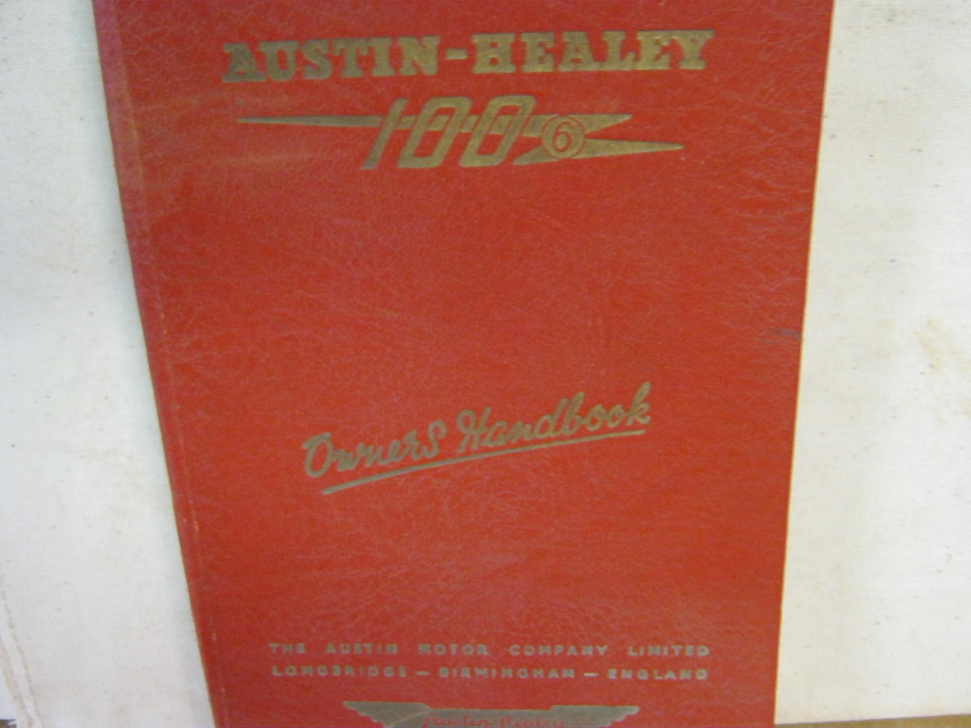 Austin - Healey 100-6 Owners Handbook May 1957: Very Good Decorative ...