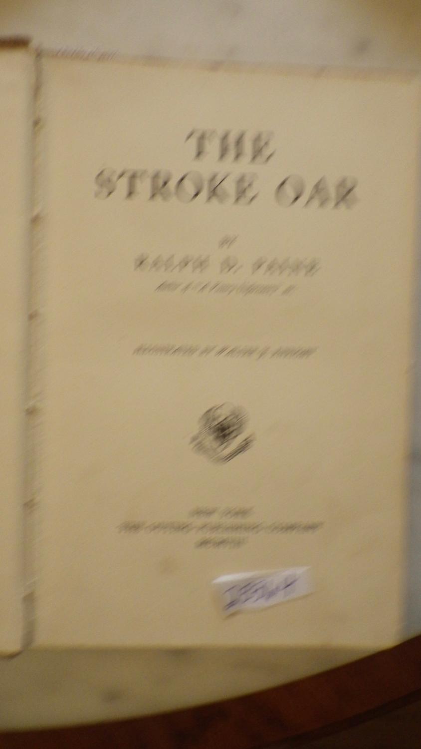 The Stroke Oar By Ralph D. Paine - Rare 1908 Beige & Black Illustrated ...