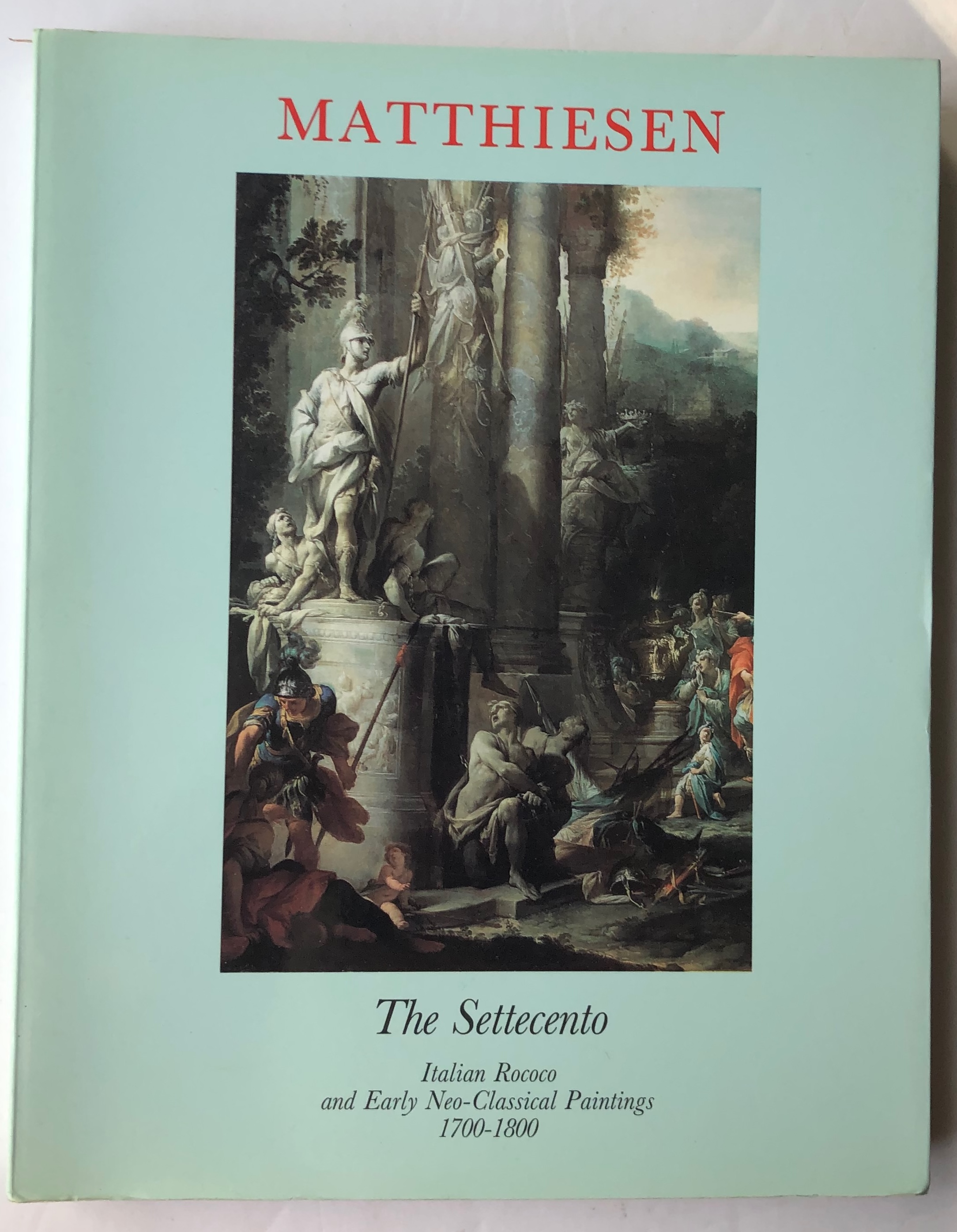 The Settecento Italian Rococo And Early Neo-classical Paintings 1700 ...
