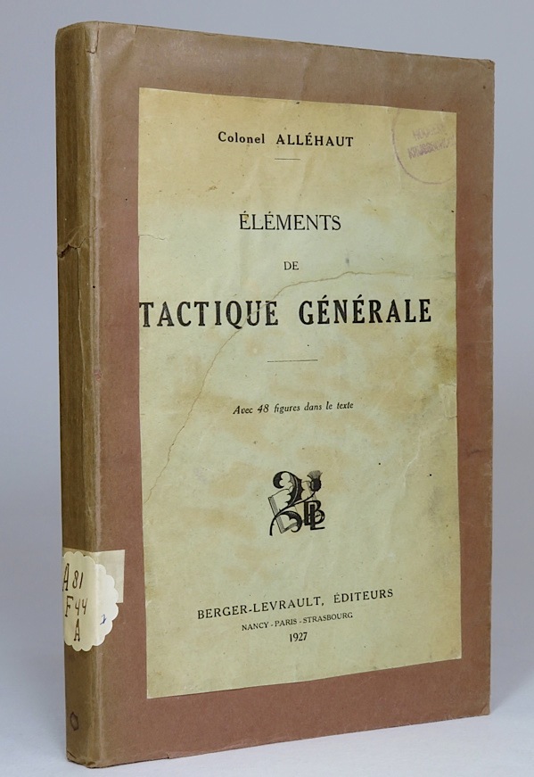 Éléments de Tactique Générale. Avec 48 figures dans le texte. by ...