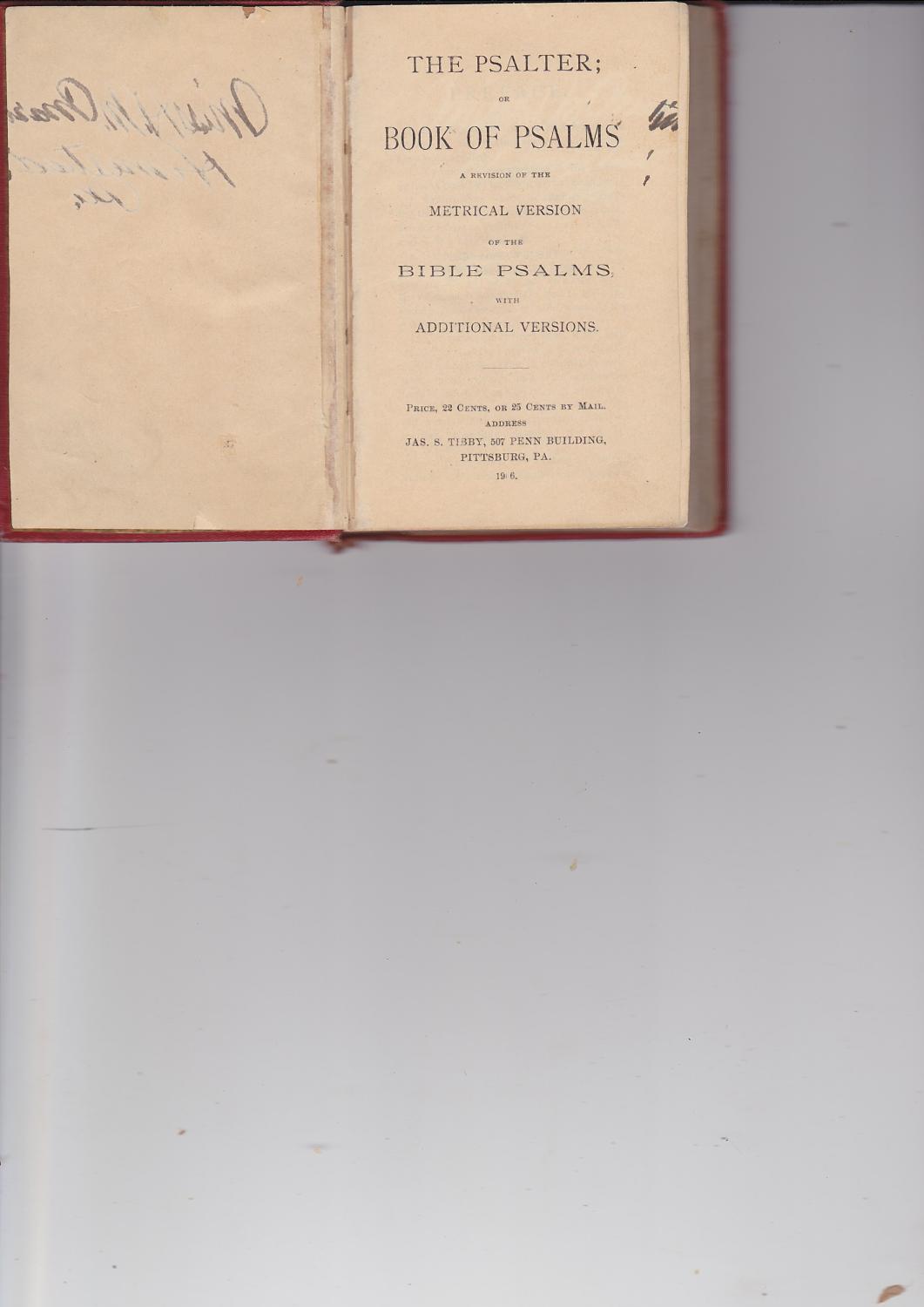 The Psalter; or Book of Psalms, a revision of the metrical version of ...