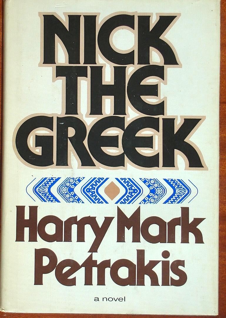 Nick the Greek by Petrakis, Harry Mark: FINE Hardcover (1979) | Canford ...