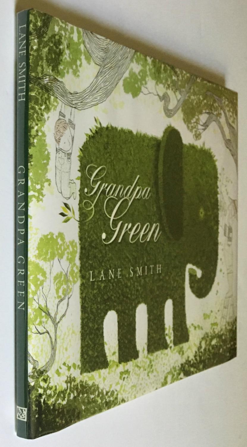 Grandpa Green By Smith Lane As New Hard Cover 2011 First Edition Pages Of Boston