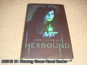 Hexbound: A Novel of the Dark Elite (1st edition hardback) par Chloe Neill: Fine Hardcover (2011 ...