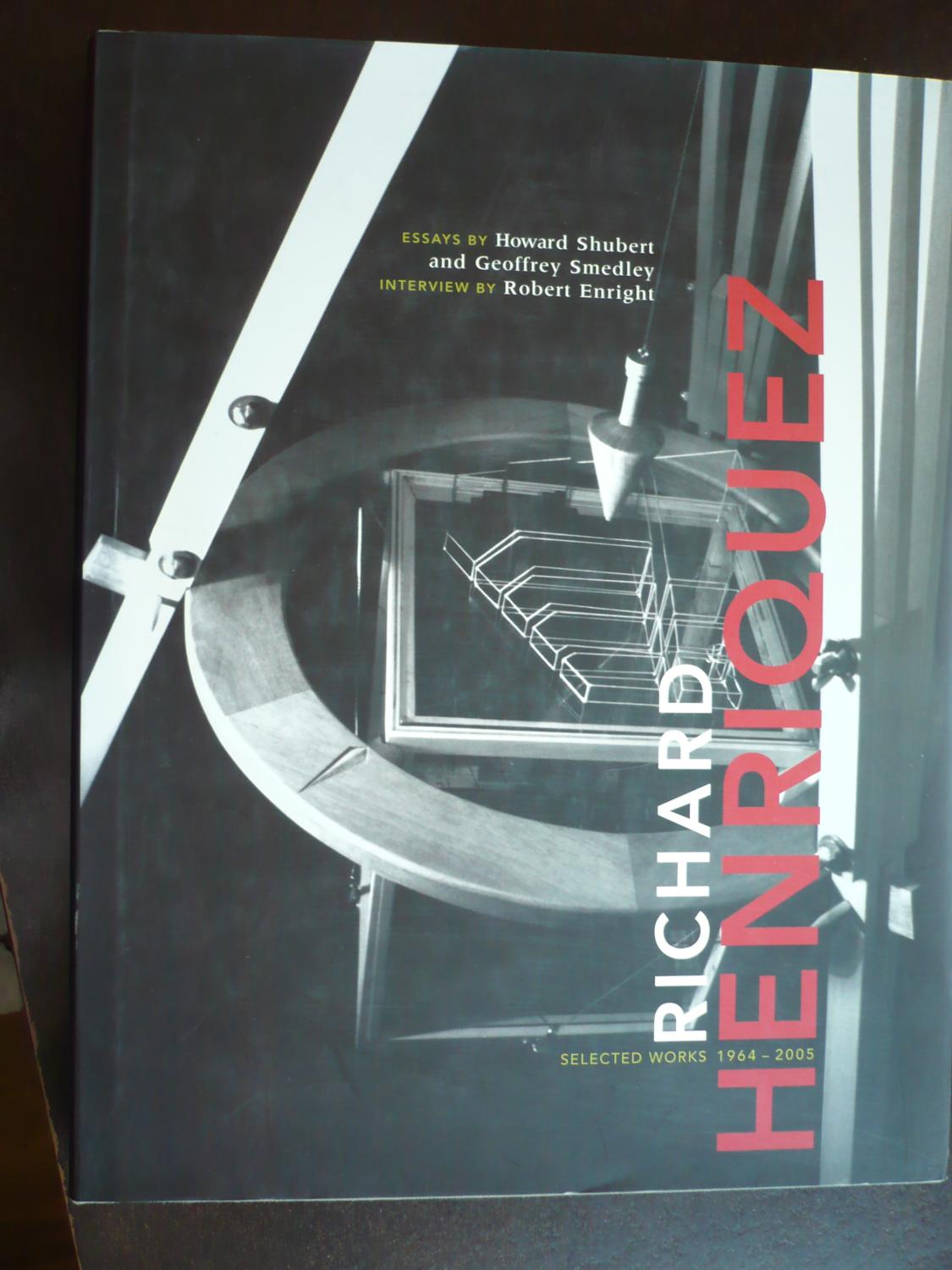 Richard Henriquez: Selected Works 1964-2005. by Henriquez, Richard, and ...