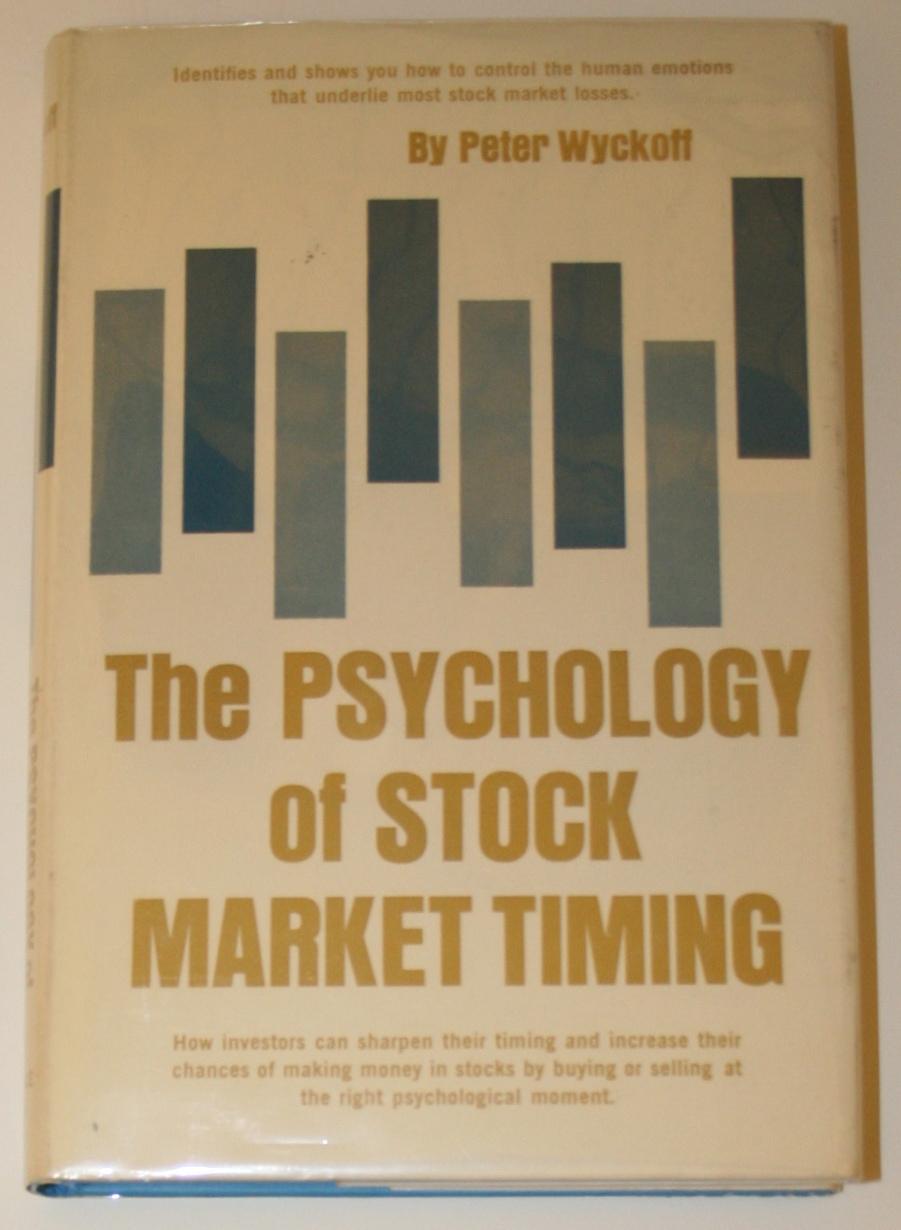The Psychology of Stock Market Timing by Wyckoff, Peter: Very Good ...