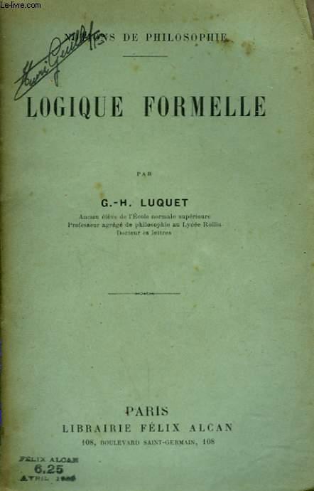 LOGIQUE FORMELLE. par G.-H. LUQUET: bon Couverture souple (1925) | Le-Livre