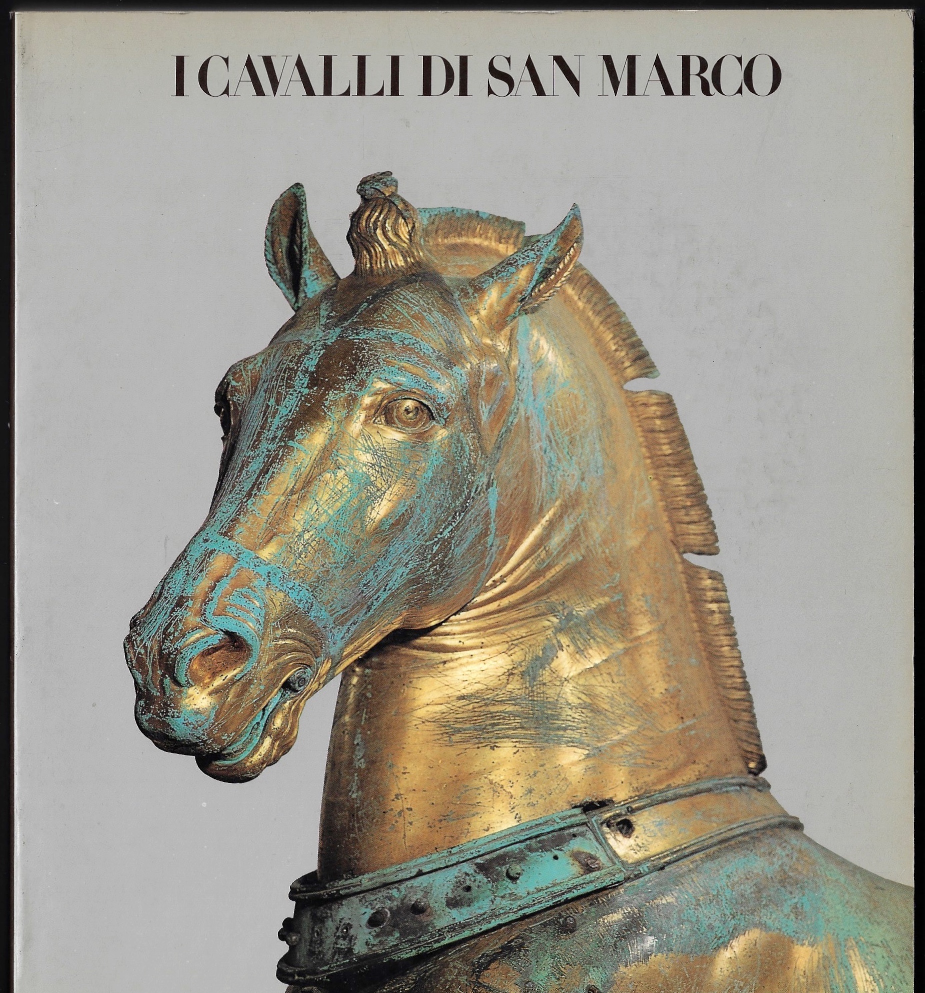 I Cavalli di San Marco by Visentini, Bruno - Pallottino, Massimo - Borelli Vlad, Licia ...