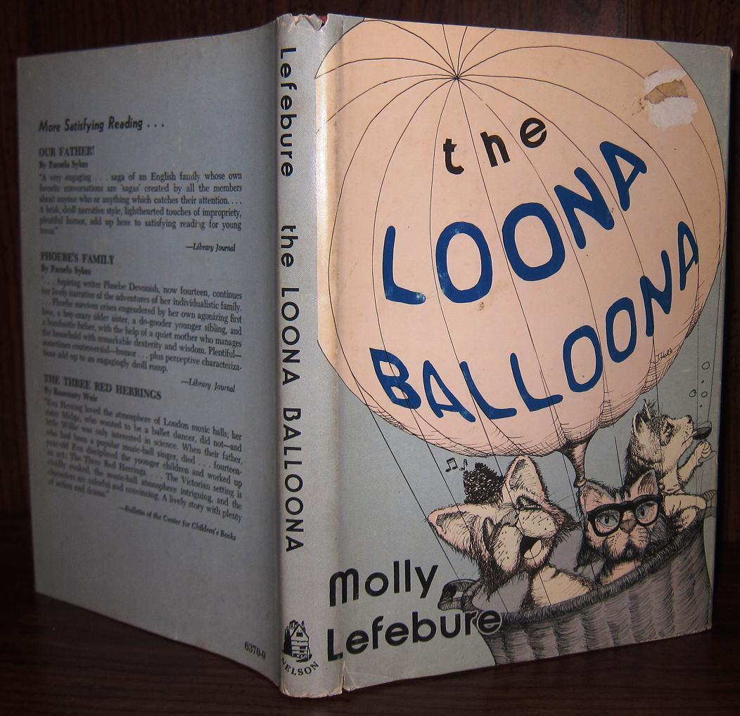 THE LOONA BALLOONA by Lefbure, Molly: Hardcover (1974) First Edition ...