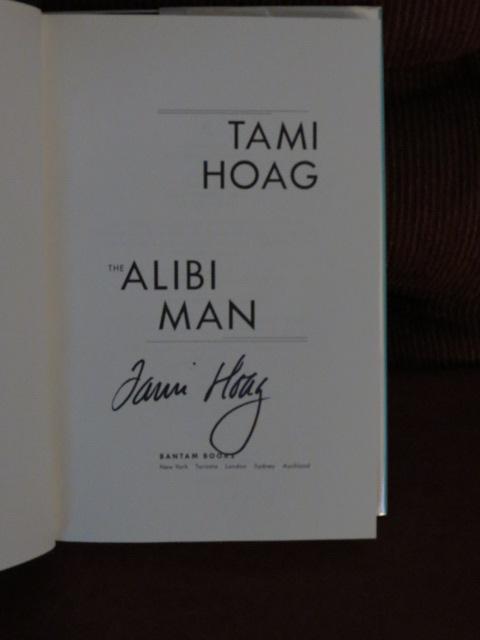 The Alibi Man " Signed " by Hoag, Tami: Fine Hardcover (2007) First ...