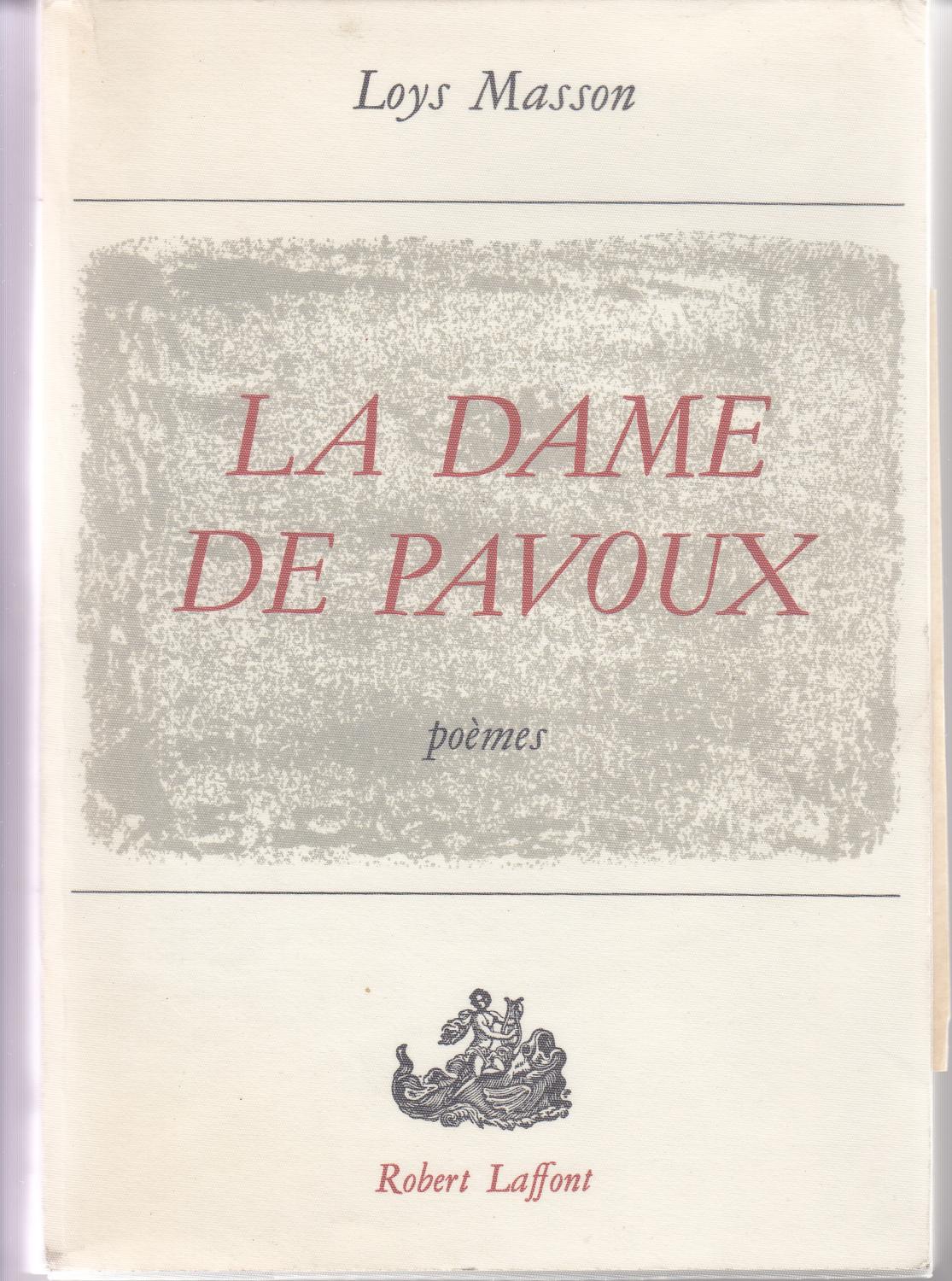 La Dame de Pavoux par Loys Masson: Très bon Couverture souple (1965 ...