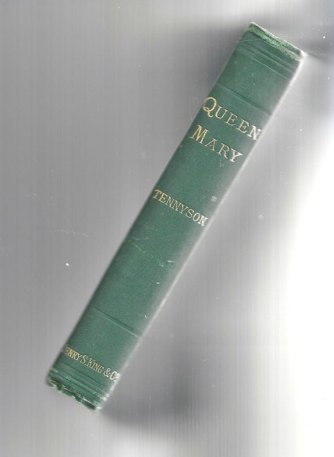 Queen Mary: A Drama by Tennyson, Alfred Lord: Good Hardcover (1875) 1st ...