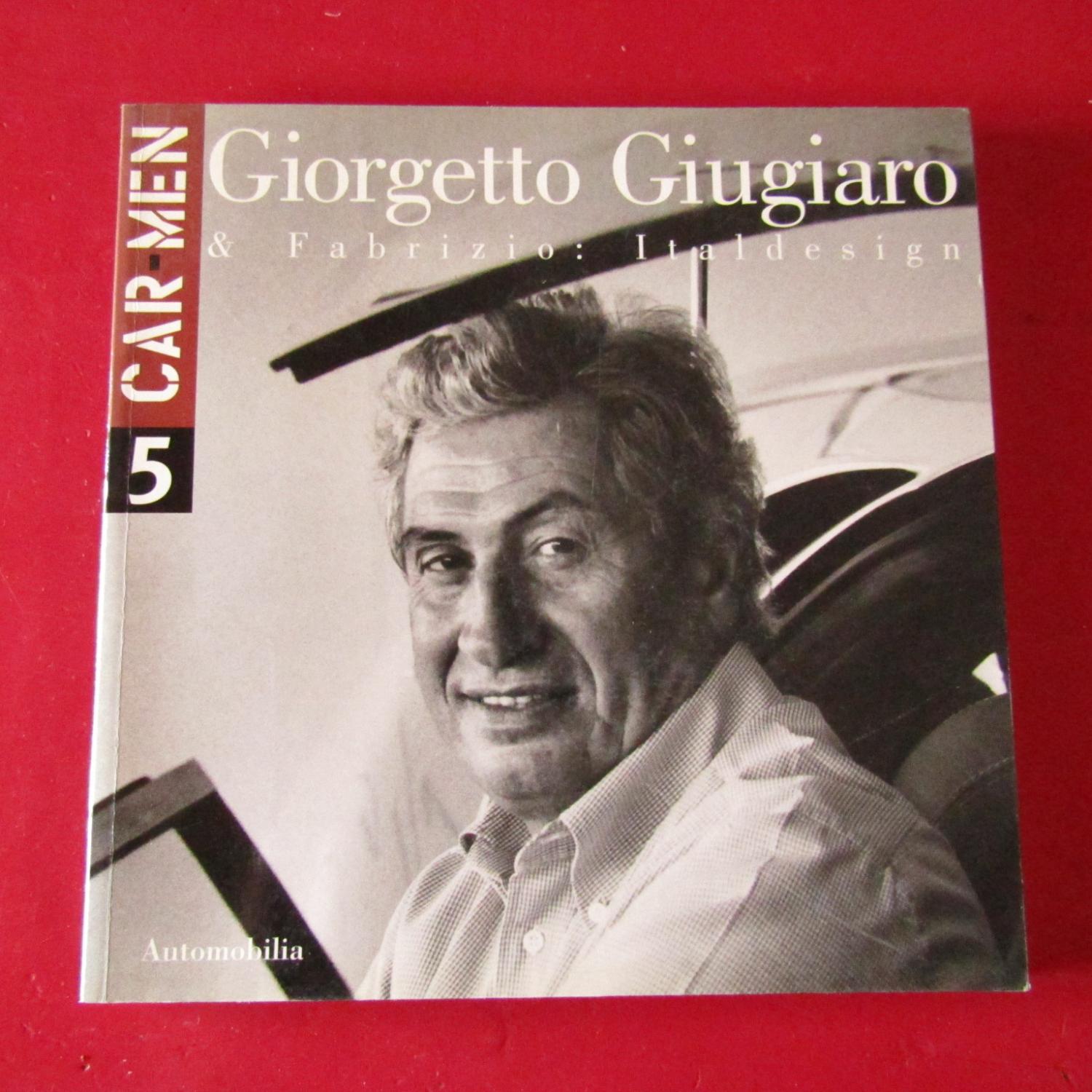 Giorgetto Giugiaro & Fabrizio: Italdesign by Giuliano Molineri: (1999 ...