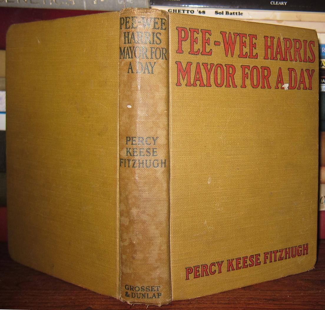 PEE WEE HARRIS : Mayor for a Day by Fitzhugh, Percy Keese: Hardcover ...